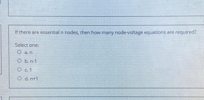 Solved If there are essential n nodes, then how many | Chegg.com