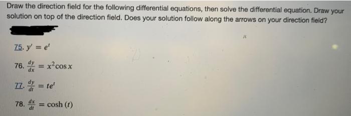Solved Draw the direction field for the following | Chegg.com