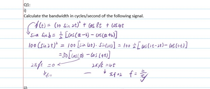 Solved Q1:i)Calculate the bandwidth in cycles/second of the | Chegg.com