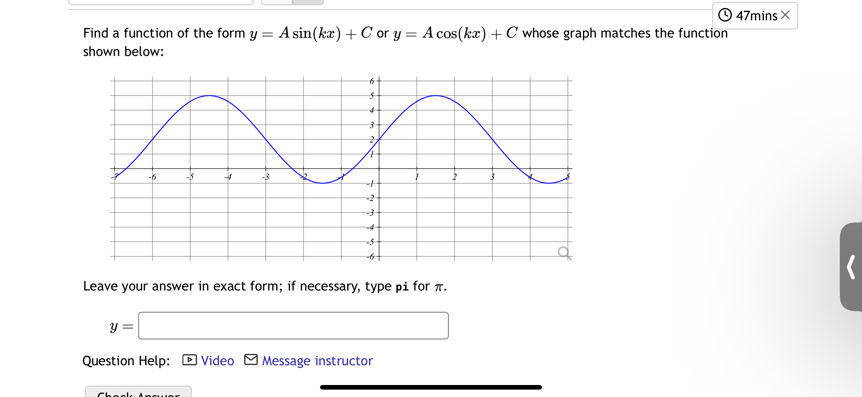 Solved (C) 47mins×Find a function of the form y=Asin(kx)+C | Chegg.com