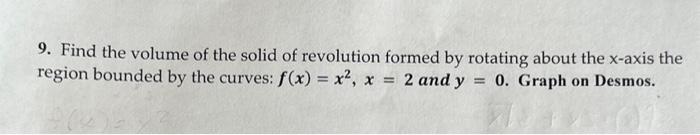 Solved 9. Find the volume of the solid of revolution formed | Chegg.com
