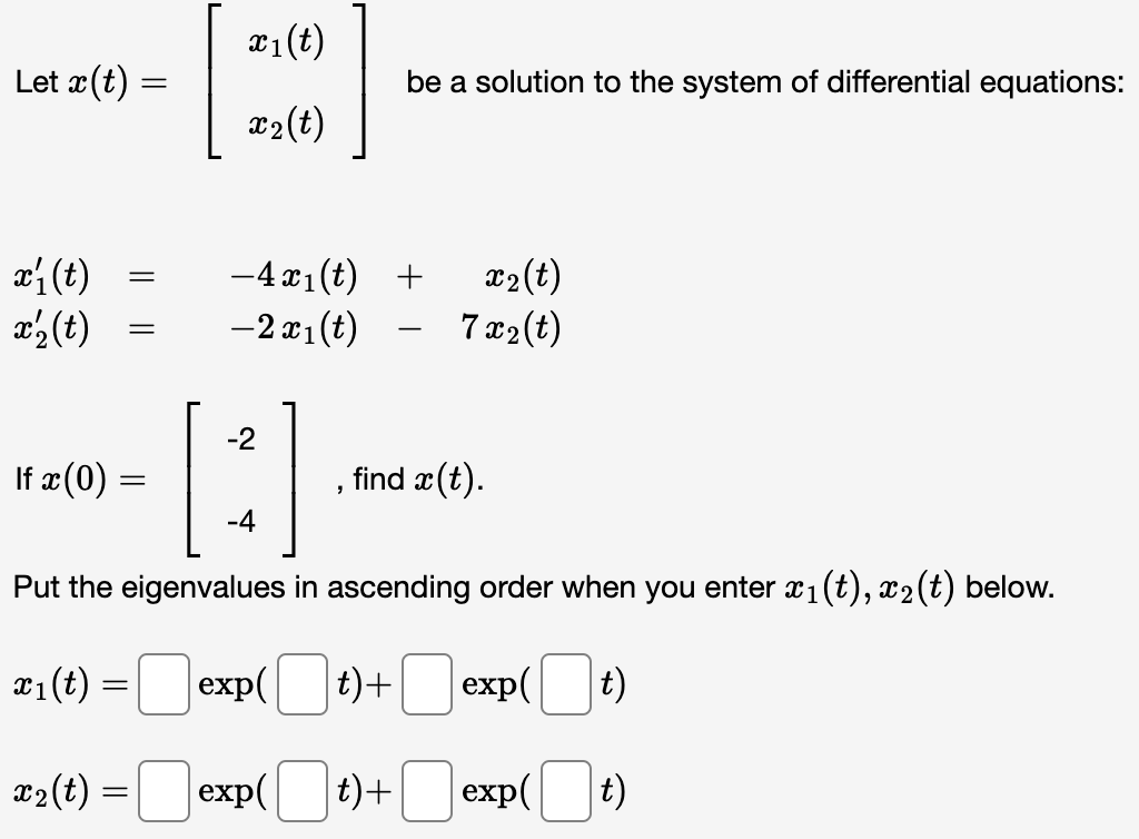 Solved Let x(t)=[x1(t)x2(t)] ﻿be a solution to the system of | Chegg.com