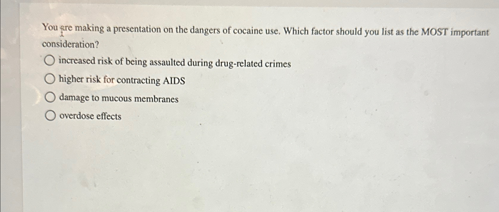 Solved You gre making a presentation on the dangers of | Chegg.com