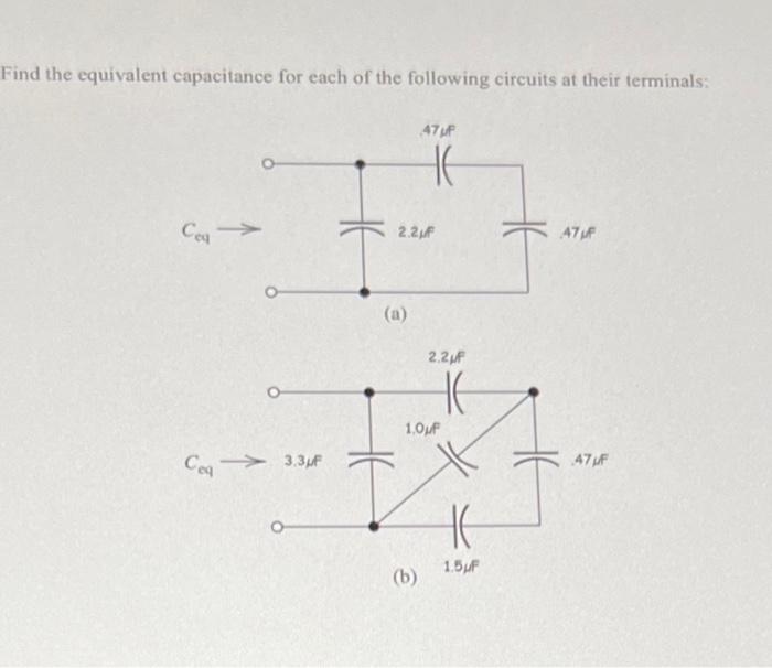 Solved Find the equivalent capacitance for each of the | Chegg.com