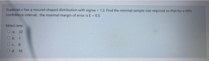 Solved Suppose x has a mound-shaped distribution with sigma | Chegg.com Solved Suppose x has a mound-shaped distribution with sigma | Chegg.com