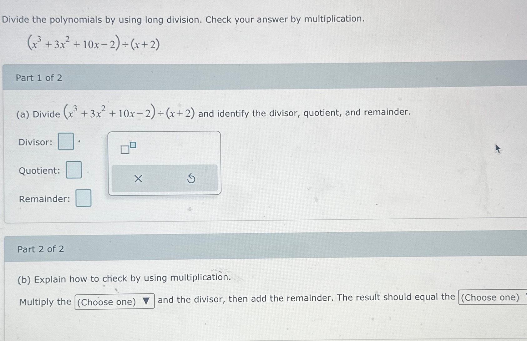 Solved Divide the polynomials by using long division. Check | Chegg.com