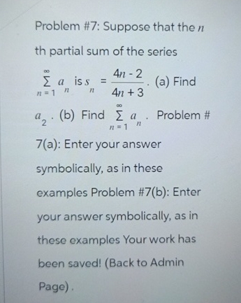 Solved Problem #7: Suppose that the n ﻿th partial sum of the | Chegg.com