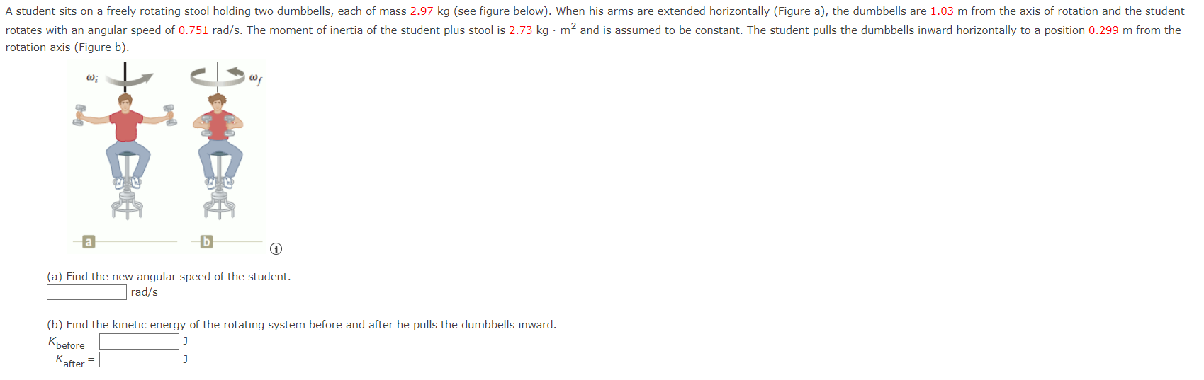 Solved rotation axis (Fiaure b).(a) ﻿Find the new angular | Chegg.com