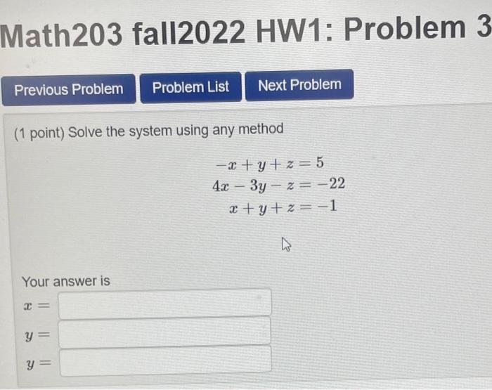 Solved Math203 fall2022 HW1: Problem 3 (1 point) Solve the | Chegg.com