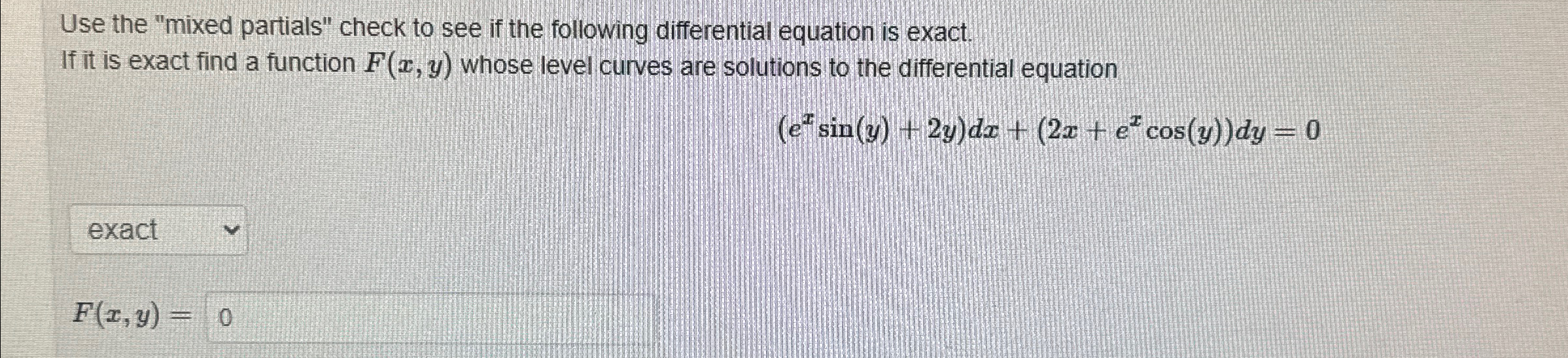 Solved Use the "mixed partials" check to see if the | Chegg.com