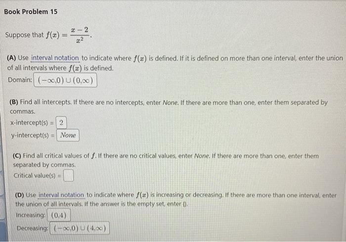 Solved Suppose that f(x)=x2x−2 (A) Use interval notation to | Chegg.com
