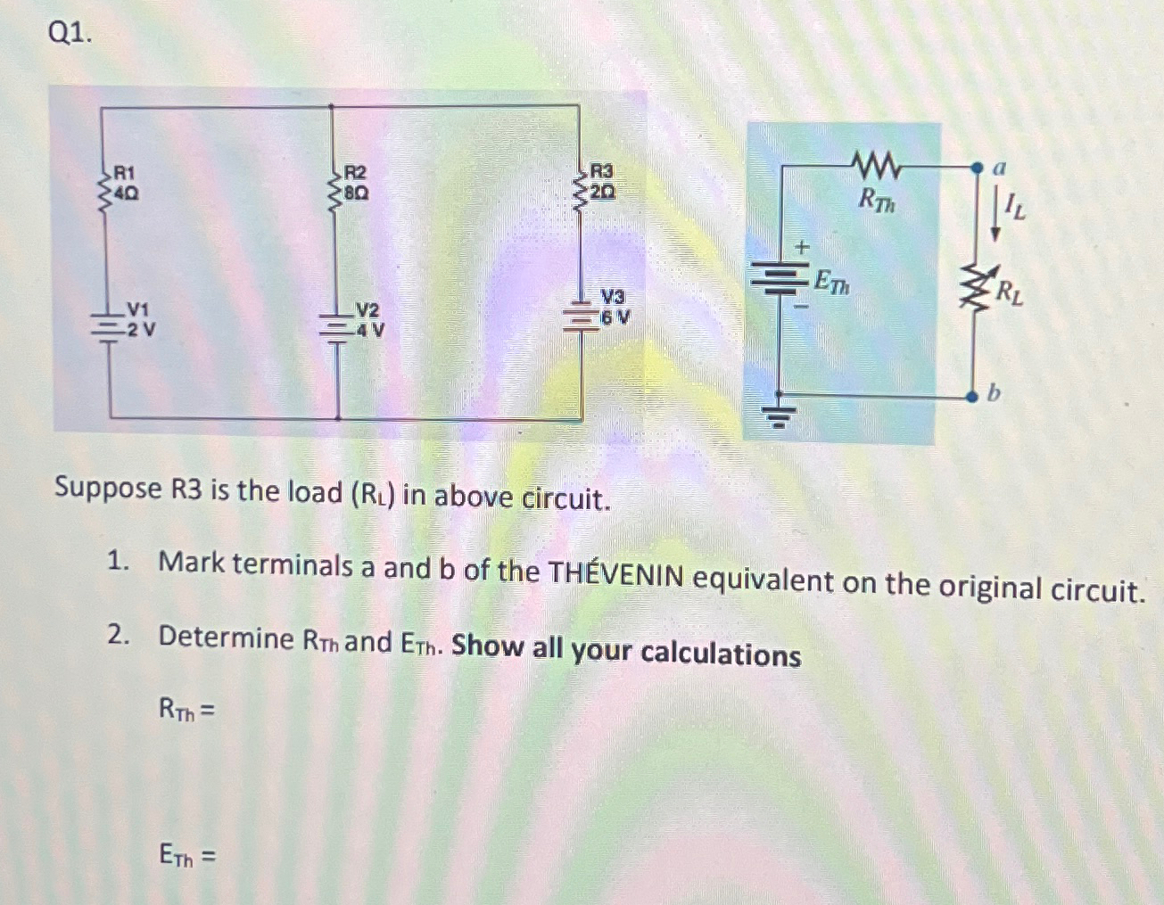 Solved Q1.Suppose R3 ﻿is the load (RL) ﻿in above | Chegg.com