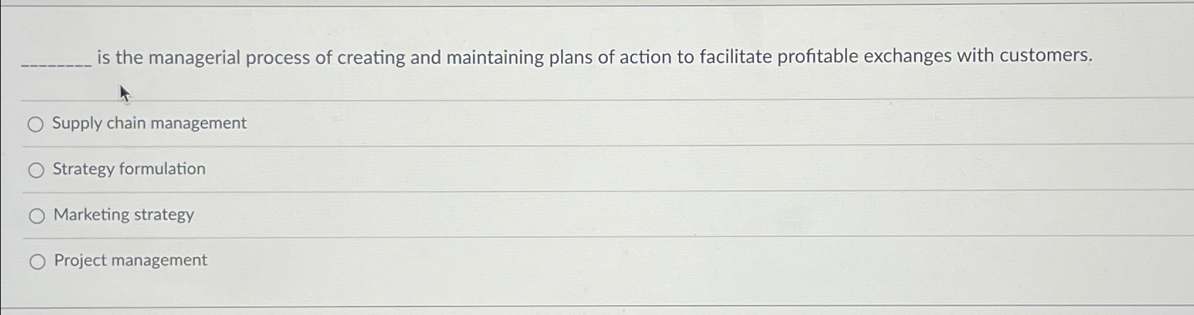 Solved is the managerial process of creating and maintaining | Chegg.com