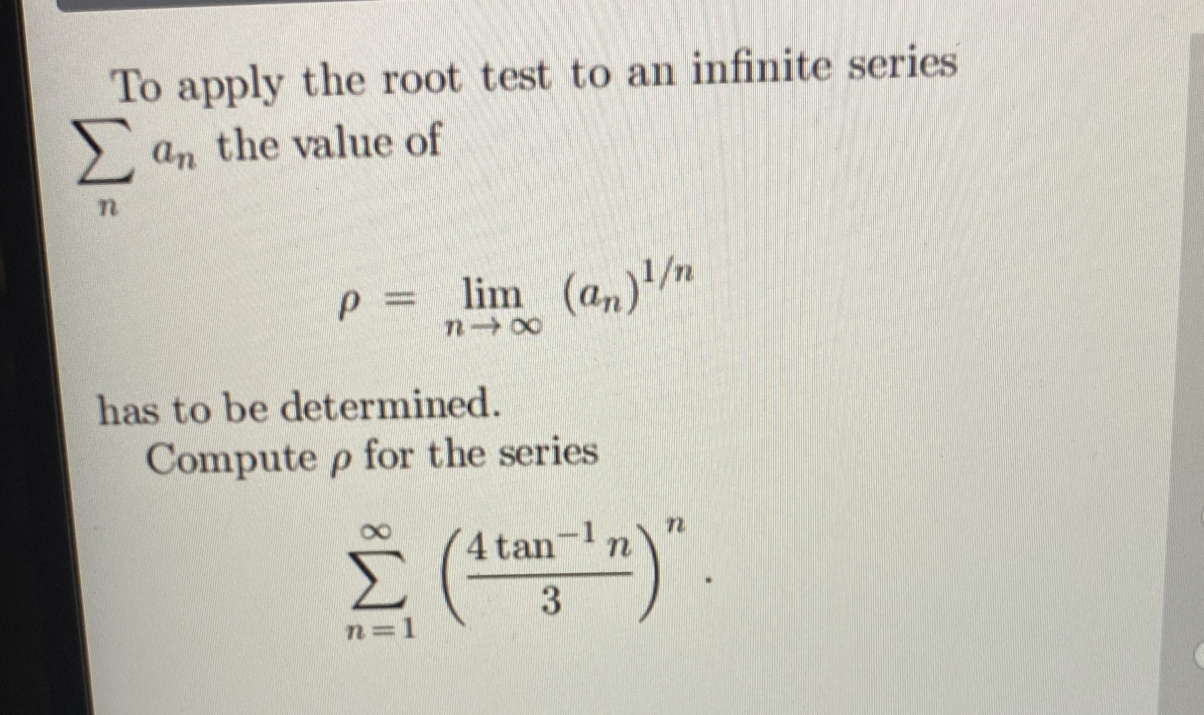 Solved To apply the root test to an infinite series∑n?an | Chegg.com