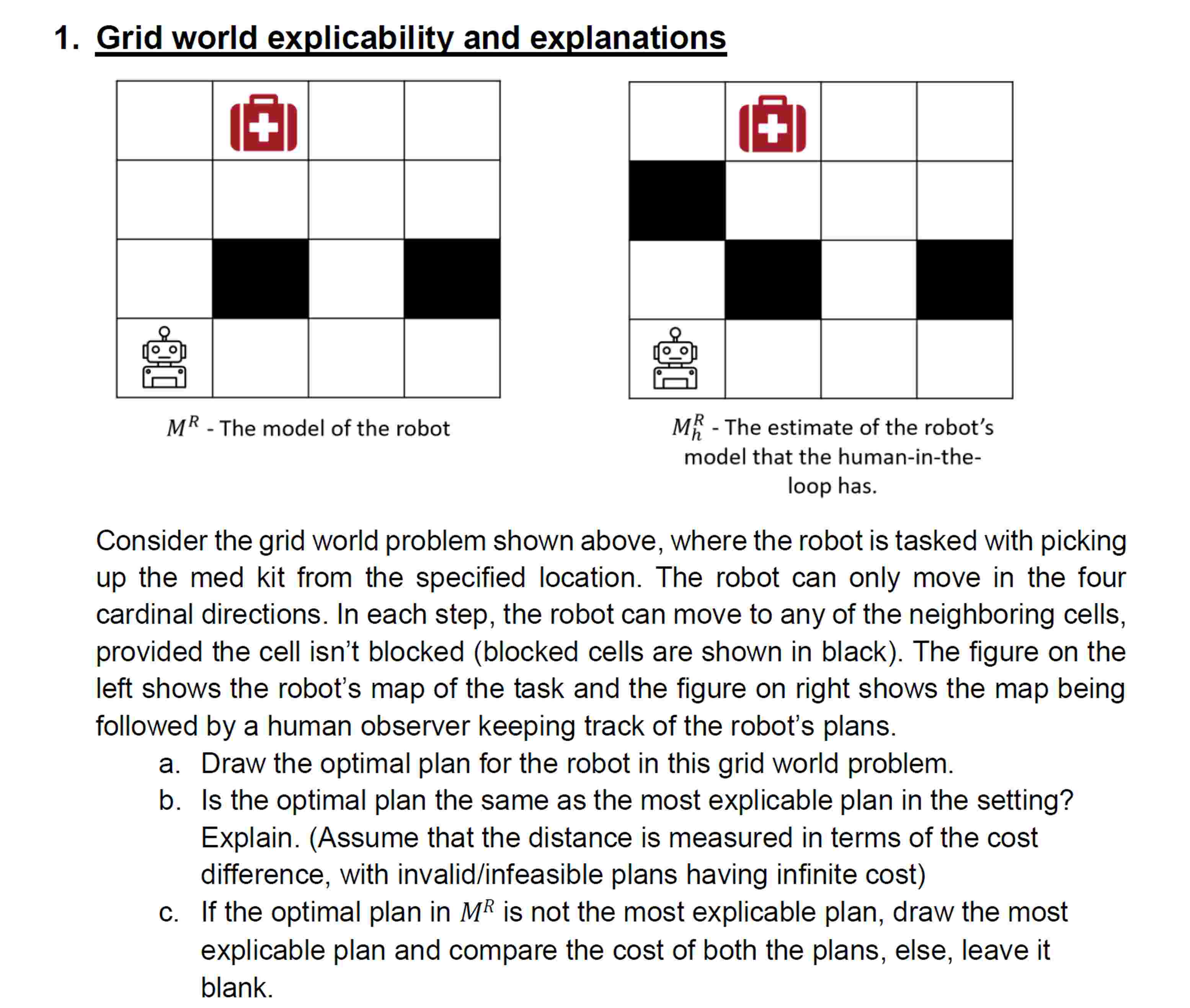 Solved 1. ﻿Grid world explicability and explanationsConsider | Chegg.com