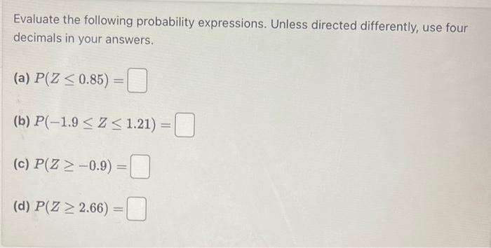 Solved Evaluate the following probability expressions. | Chegg.com