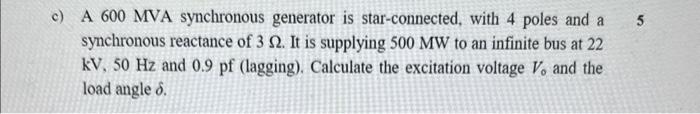 Solved c) A 600 MVA synchronous generator is star-connected, | Chegg.com