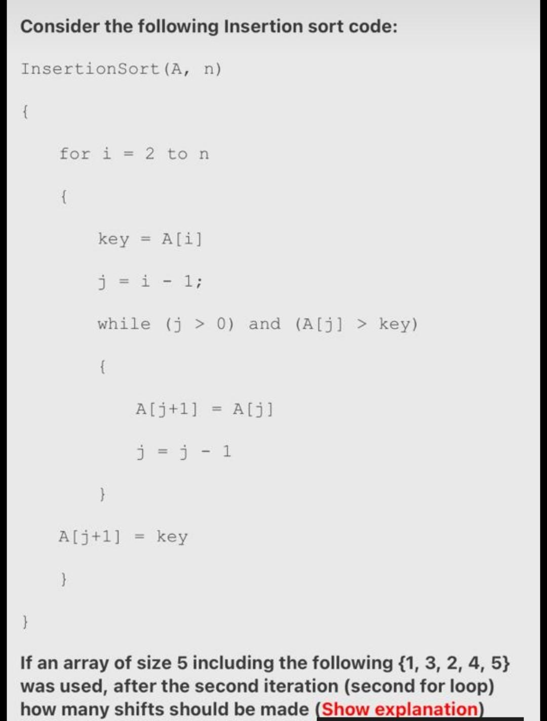 Solved Consider the following Insertion sort code: | Chegg.com