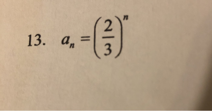Solved determine whether the sequence with the given nth | Chegg.com