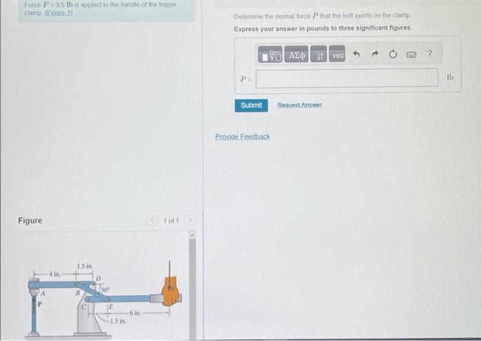 Solved Force F=3.5lb is applied to the handle of the loggle | Chegg.com