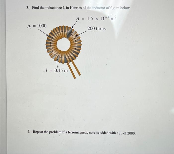 Solved 1. Find the inductance L in henries of the inductor | Chegg.com