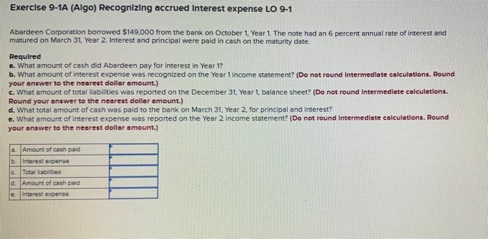 Solved Exercise 9-1A (Algo) Recognizing accrued Interest | Chegg.com