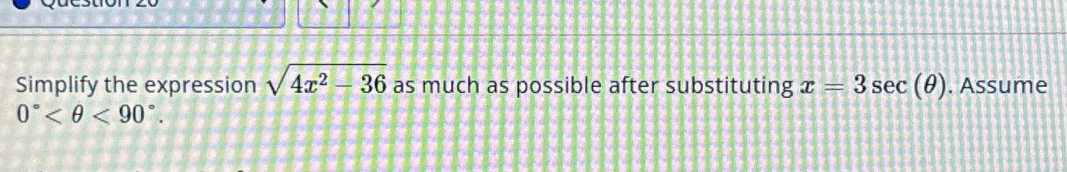 Solved Simplify the expression 4x2-362 ﻿as much as possible | Chegg.com