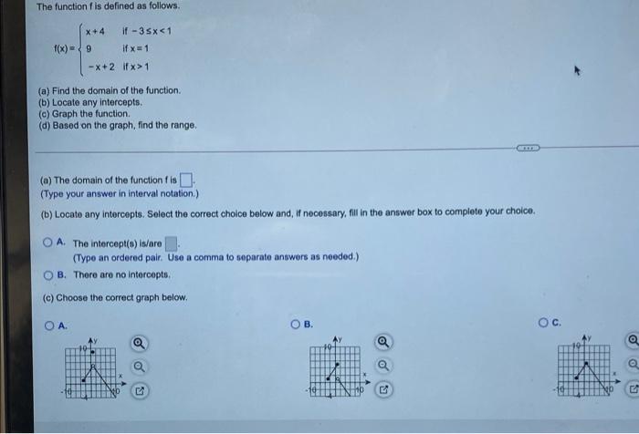 Solved The function is defined as follows. X+4 if - 35x
