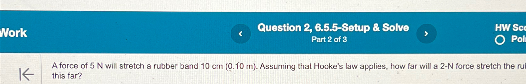 Solved NorkQuestion 2, 6.5.5-Setup & SolvePart 2 ﻿of 3A | Chegg.com