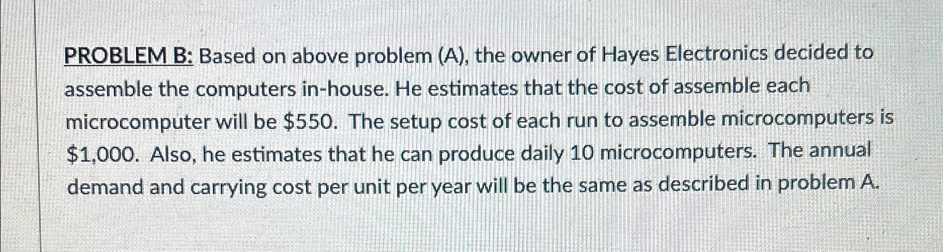 Solved PROBLEM B: Based on above problem (A), ﻿the owner of | Chegg.com