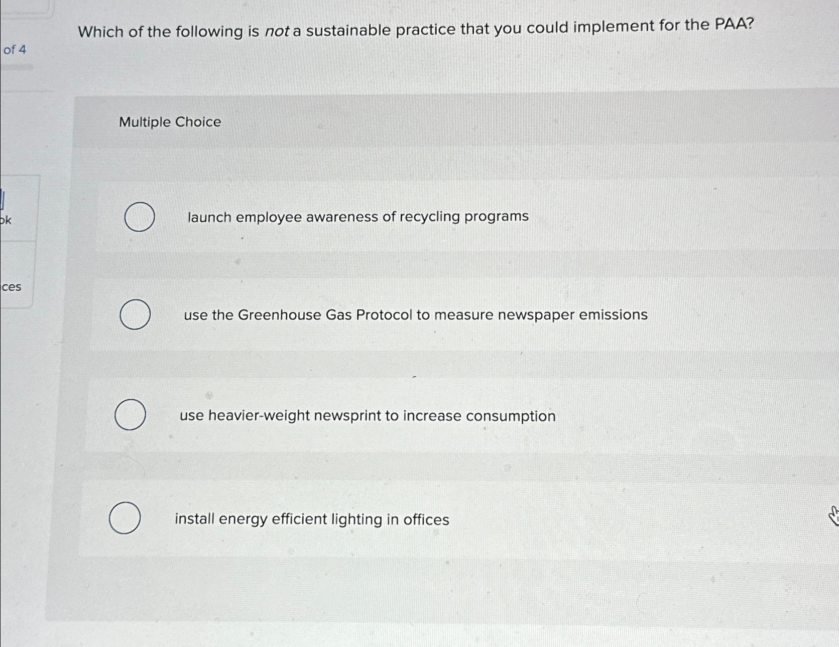 Solved Which of the following is not a sustainable practice | Chegg.com