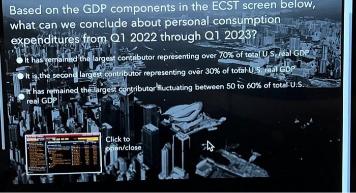 Based on the GDP components in the ECST screen below, | Chegg.com