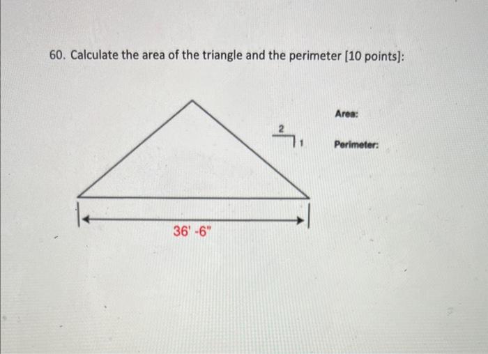 Solved 60. Calculate the area of the triangle and the | Chegg.com