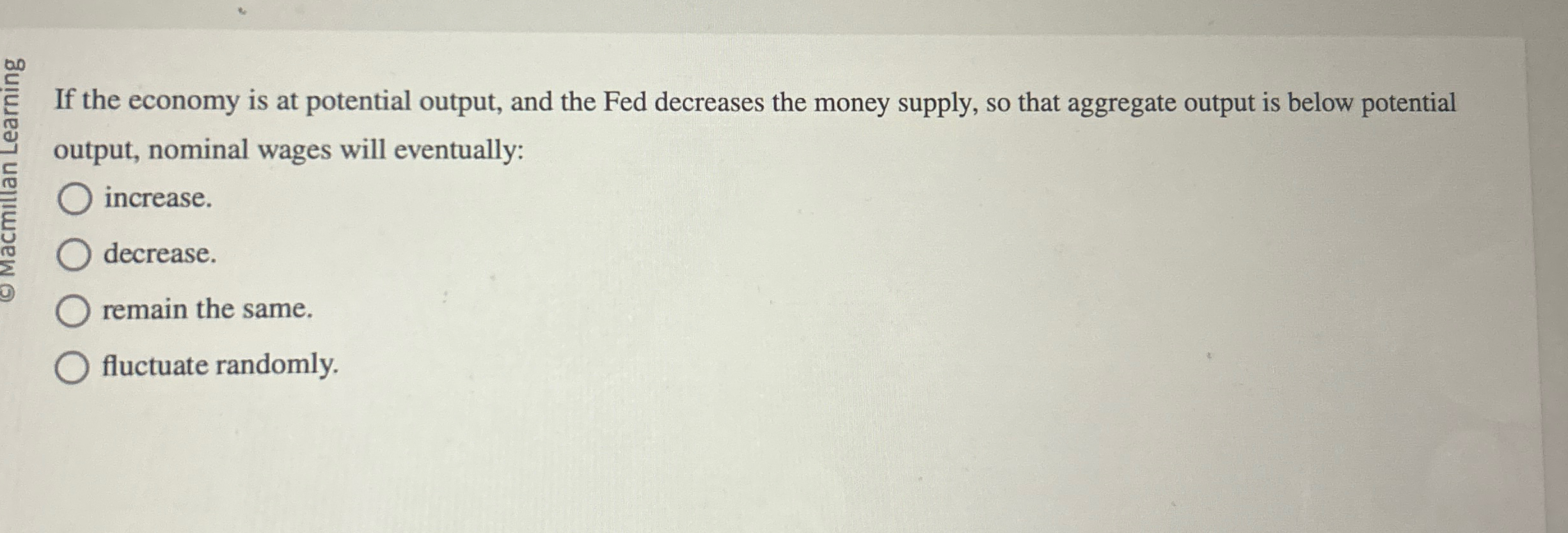 Solved If the economy is at potential output, and the Fed | Chegg.com