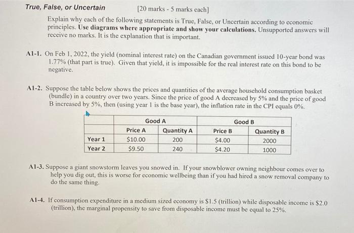 Solved True, False, or Uncertain [20 marks - 5 marks cach] | Chegg.com