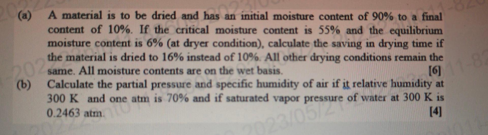 Solved (a) A material is to be dried and has an initial | Chegg.com