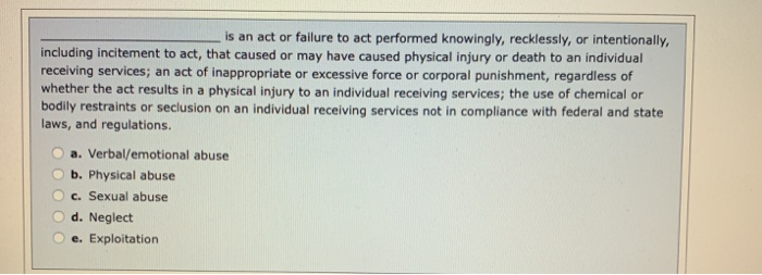 Solved is an act or failure to act performed knowingly, | Chegg.com