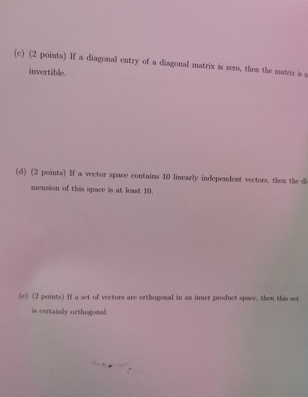 Solved (c) (2 points) If a diagonal entry of a diagonal | Chegg.com