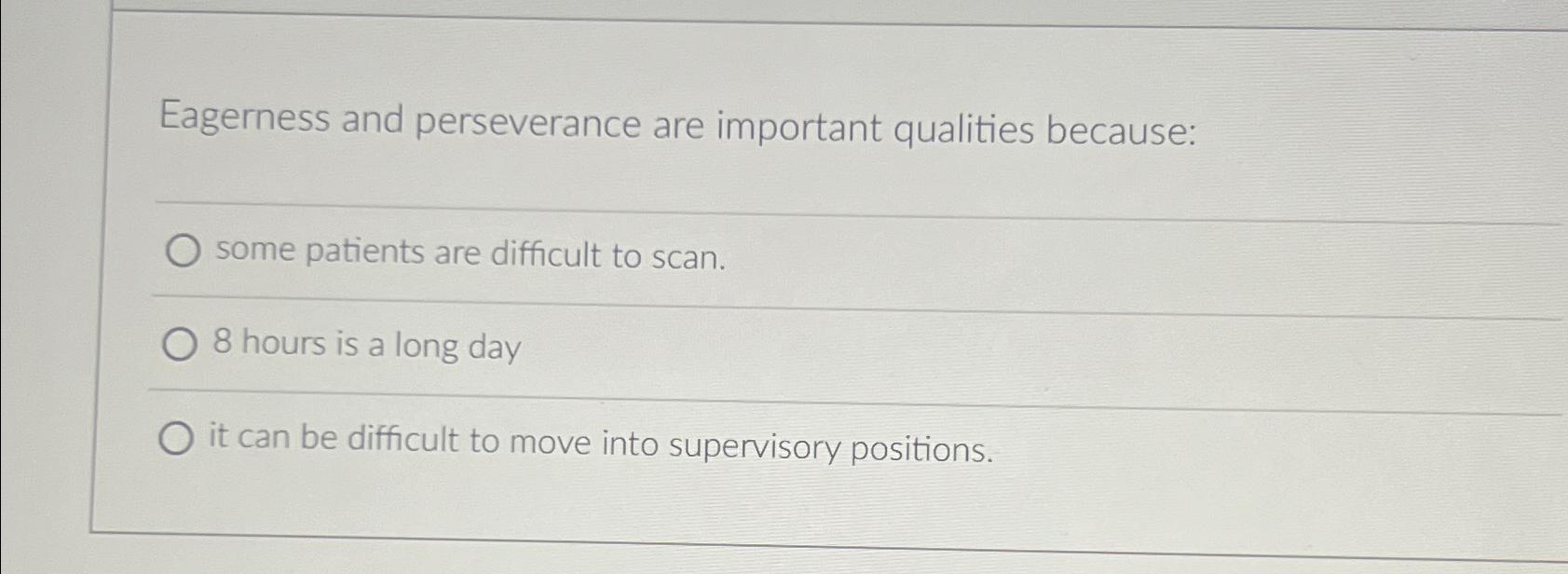 Solved Eagerness and perseverance are important qualities | Chegg.com