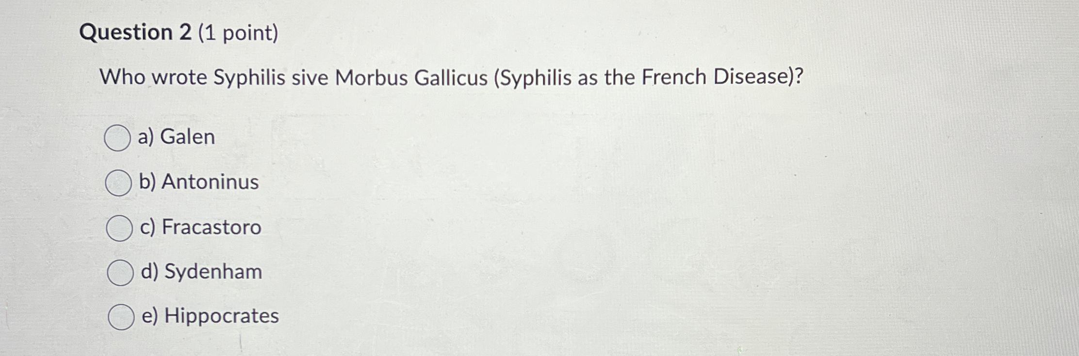 Solved Question 2 (1 ﻿point)Who wrote Syphilis sive Morbus | Chegg.com