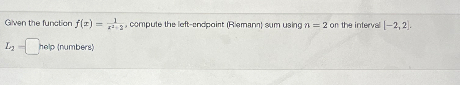 Solved Given the function f(x)=1x2+2, ﻿compute the | Chegg.com