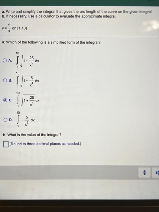 Solved a. Write and simplify the integral that gives the arc | Chegg.com