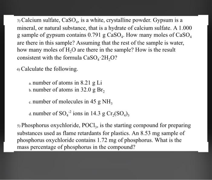 Solved 3) Calcium sulfate, CaSO4, is a white, crystalline | Chegg.com