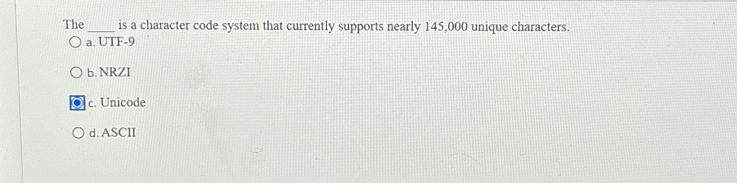 Solved The is a character code system that currently | Chegg.com