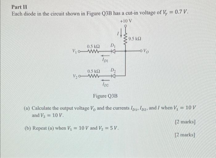 Solved Part II Each diode in the circuit shown in Figure Q3B | Chegg.com