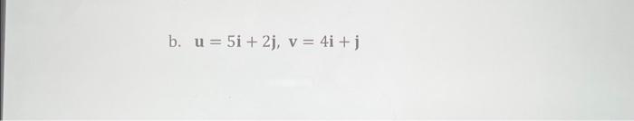 Solved \\( \\mathbf{u}=5 \\mathbf{i}+2 \\mathbf{j}, | Chegg.com