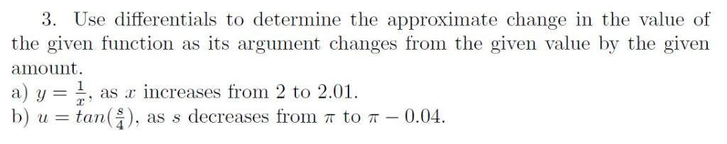 Solved 3. Use differentials to determine the approximate | Chegg.com