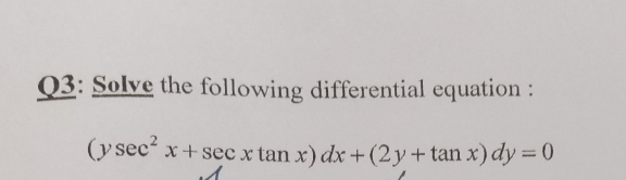 Solved Q3: Solve the following differential equation: \\[ | Chegg.com