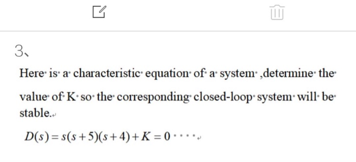 Solved 3. Here is a characteristic equation of a system: | Chegg.com