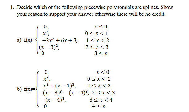 Solved Decide which of the following piecewise polynomials | Chegg.com